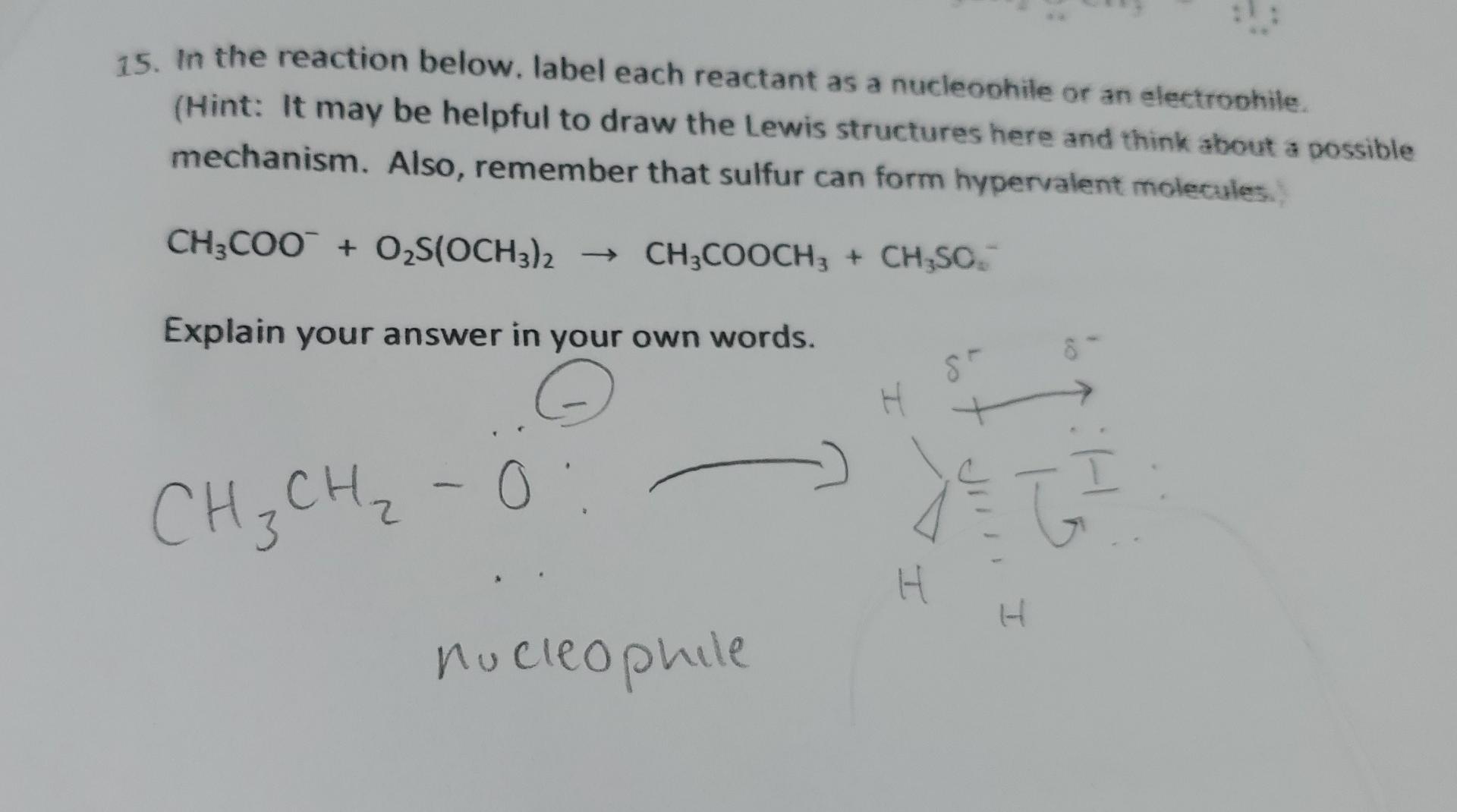 Solved 15. In the reaction below. label each reactant as a | Chegg.com