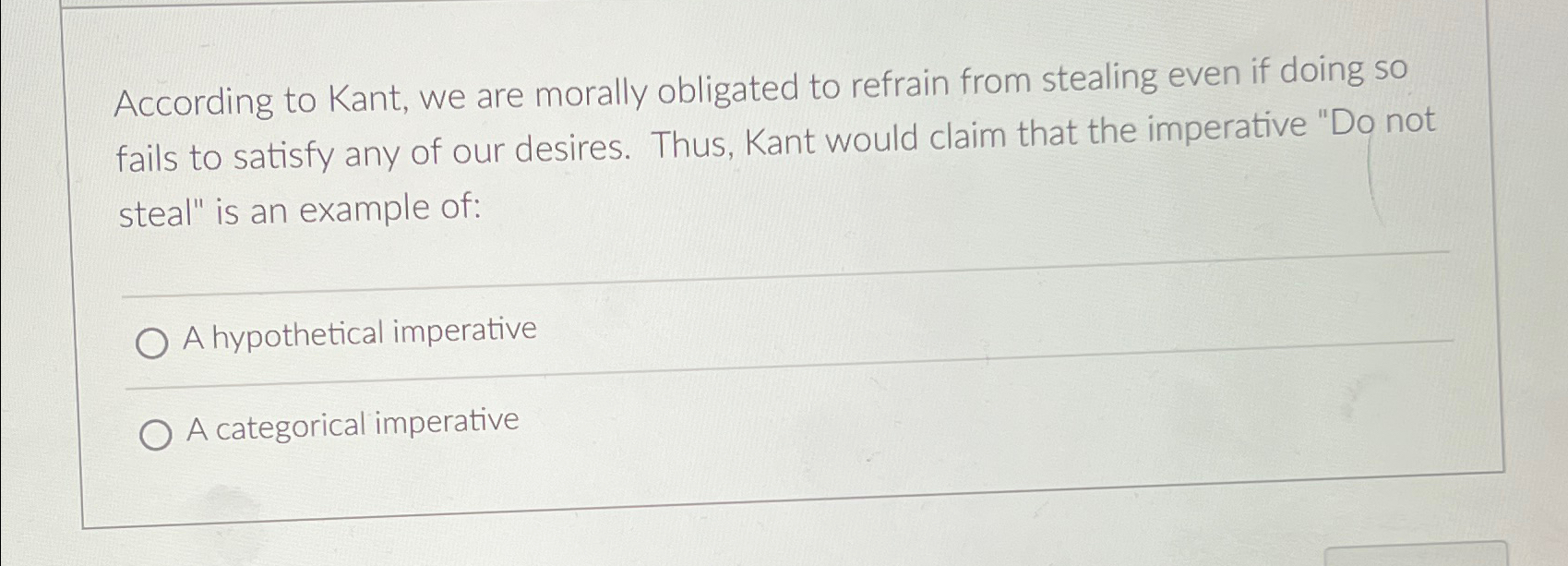 Solved According to Kant, we are morally obligated to | Chegg.com