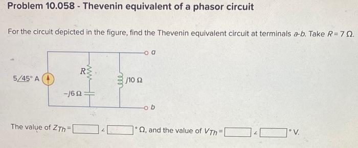 Solved Problem 10.058 - Thevenin equivalent of a phasor | Chegg.com