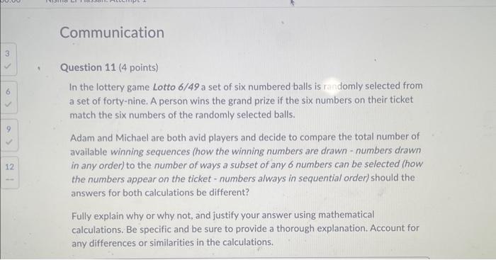 Solved Question 11 (4 points) In the lottery game Lotto 6/49 | Chegg.com