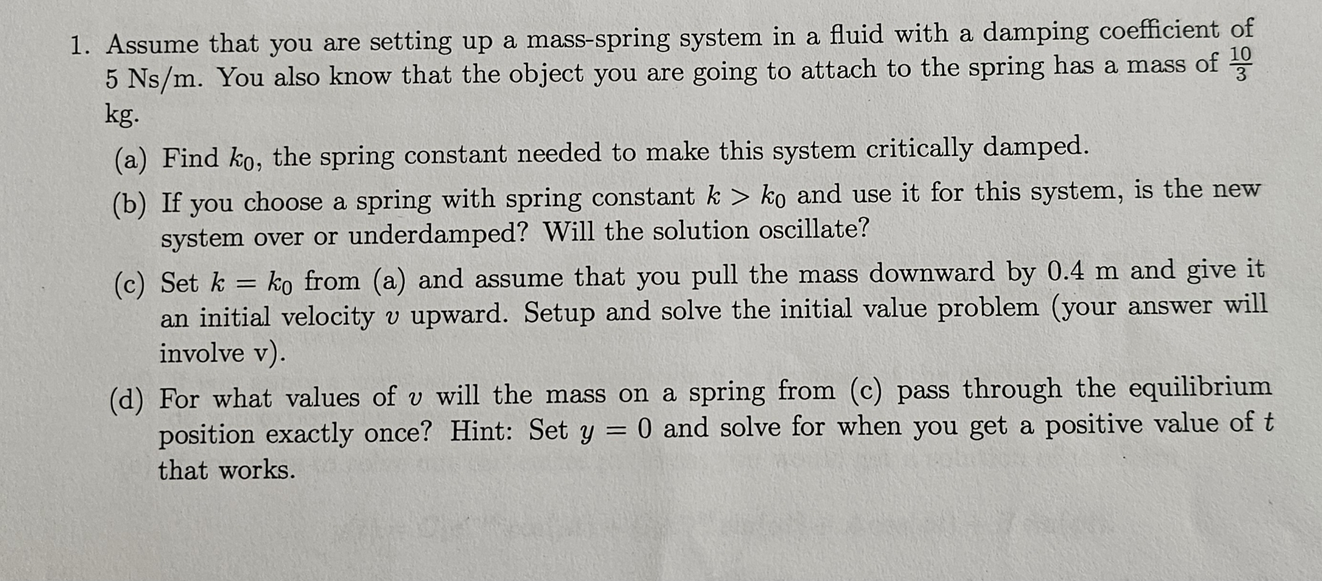 Solved Assume that you are setting up a mass-spring system | Chegg.com