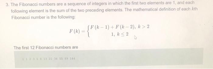 Solved 3. The Fibonacci numbers are a sequence of integers | Chegg.com