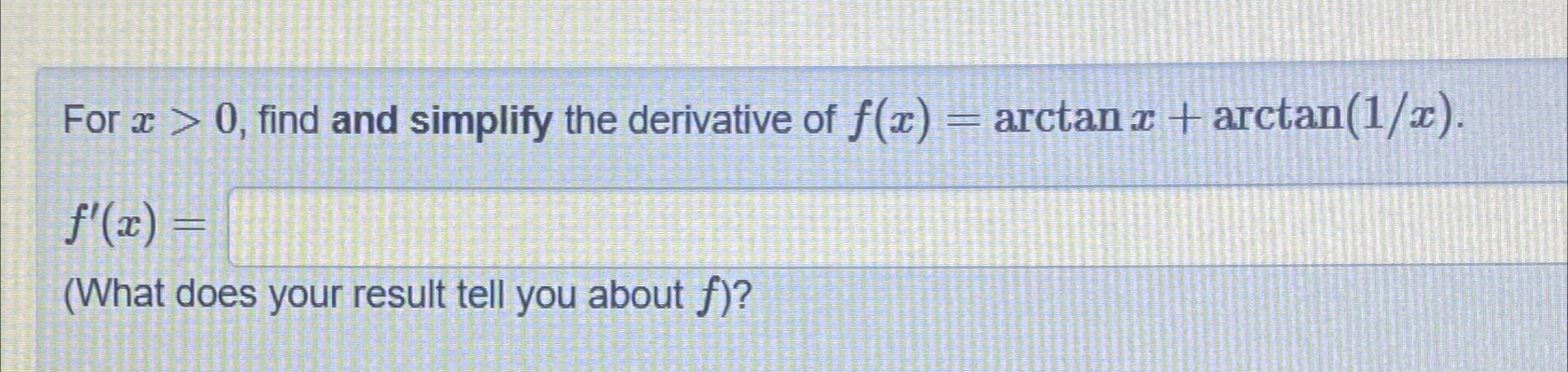 Solved For x>0, ﻿find and simplify the derivative of | Chegg.com