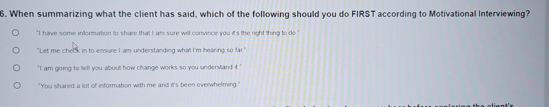 Solved When summarizing what the client has said, which of | Chegg.com