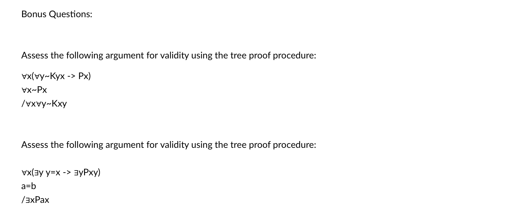 Solved Bonus Questions: ﻿Assess the following argument for | Chegg.com
