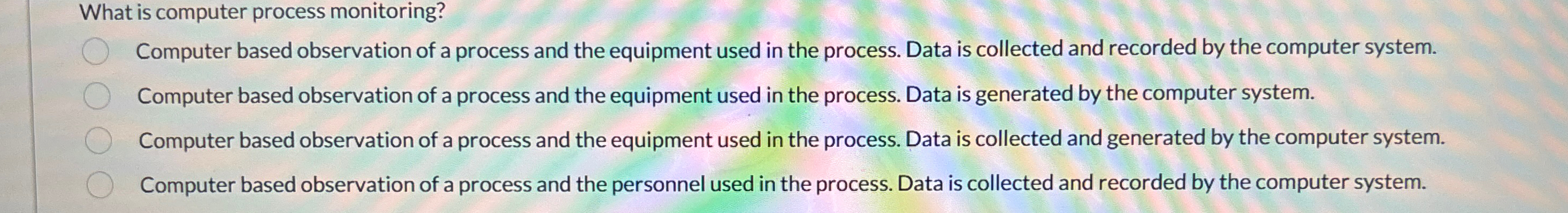 Solved What is computer process monitoring?Computer based | Chegg.com
