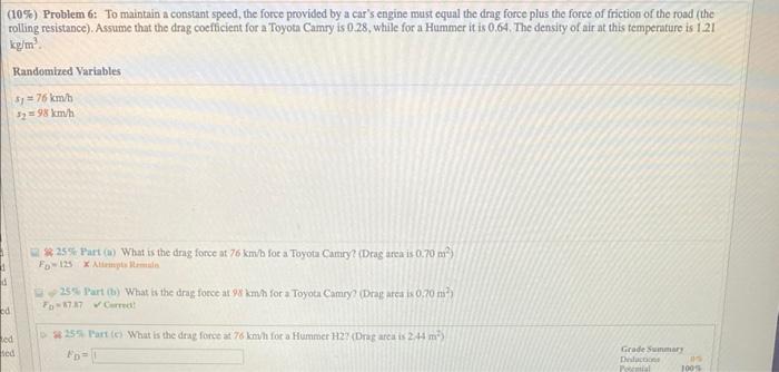 Solved (10\%) Problem 6: To maintain a constant speed, the | Chegg.com