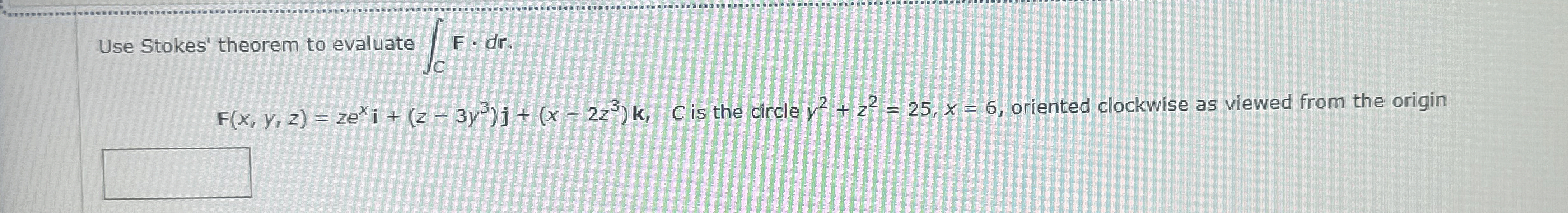 Solved Use Stokes theorem to evaluate | Chegg.com