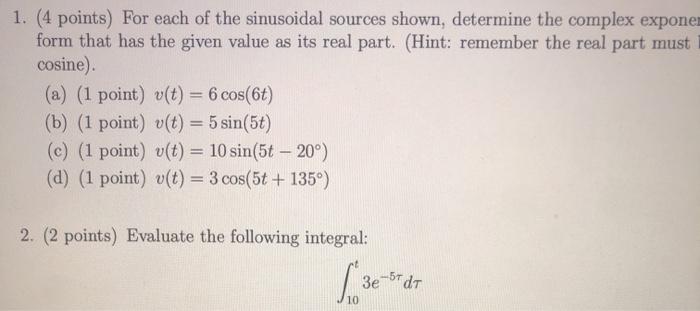 Solved 1. (4 points) For each of the sinusoidal sources | Chegg.com
