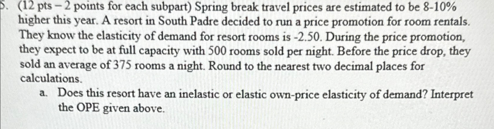 Solved (12 ﻿pts -2 ﻿points for each subpart) ﻿Spring break | Chegg.com