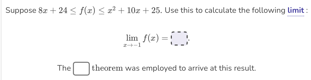 Solved Suppose 8x+24≤f(x)≤x2+10x+25. ﻿Use this to calculate | Chegg.com
