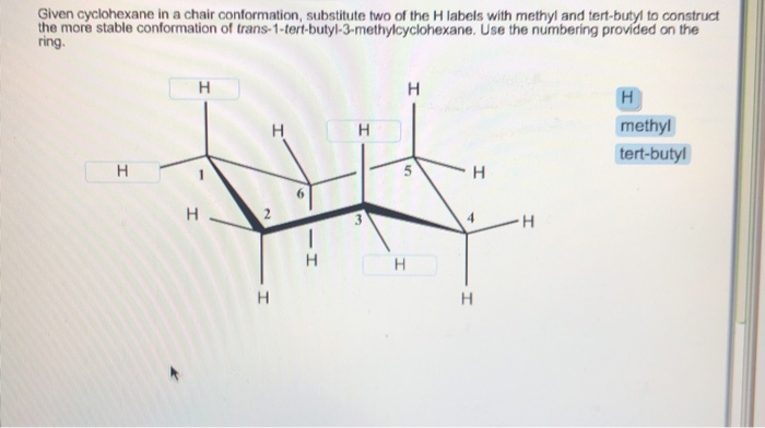 Solved Given cyclohexane in a chair conformation, substitute | Chegg.com
