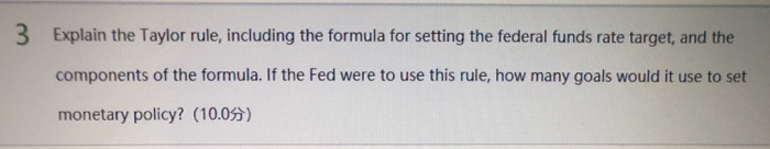 Solved 3 Explain the Taylor rule, including the formula for | Chegg.com