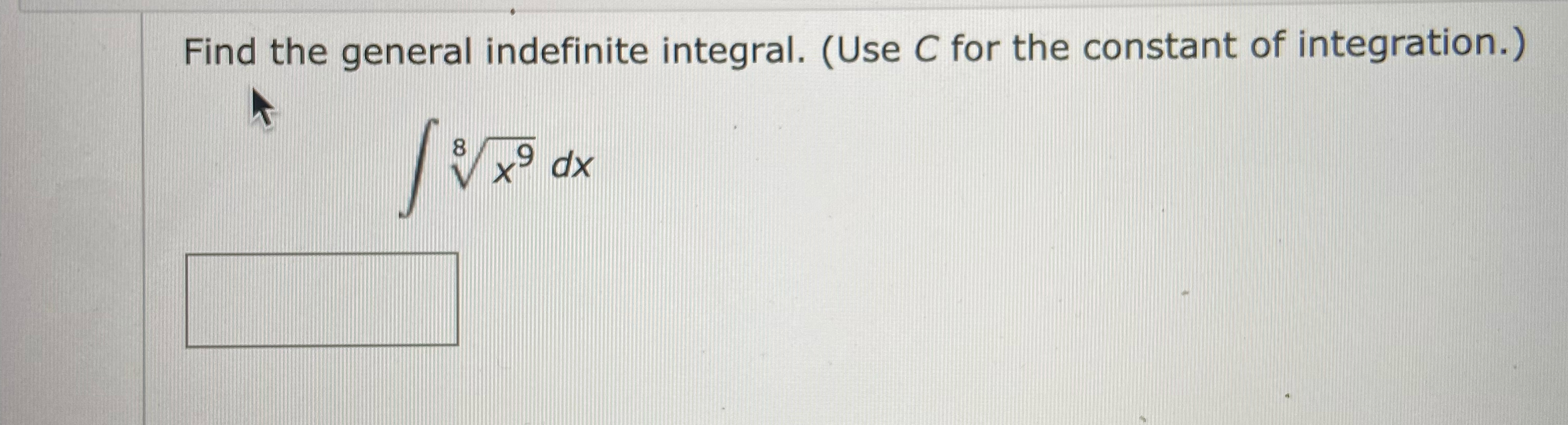 Solved Find the general indefinite integral. (Use C ﻿for the | Chegg.com
