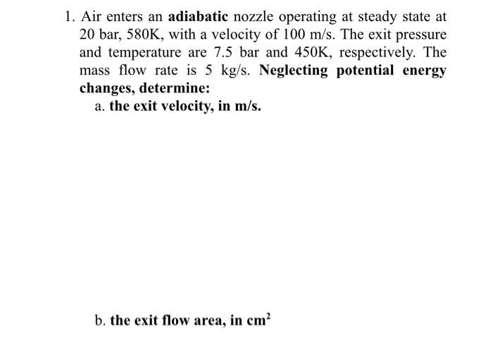 Solved 1. Air enters an adiabatic nozzle operating at steady | Chegg.com
