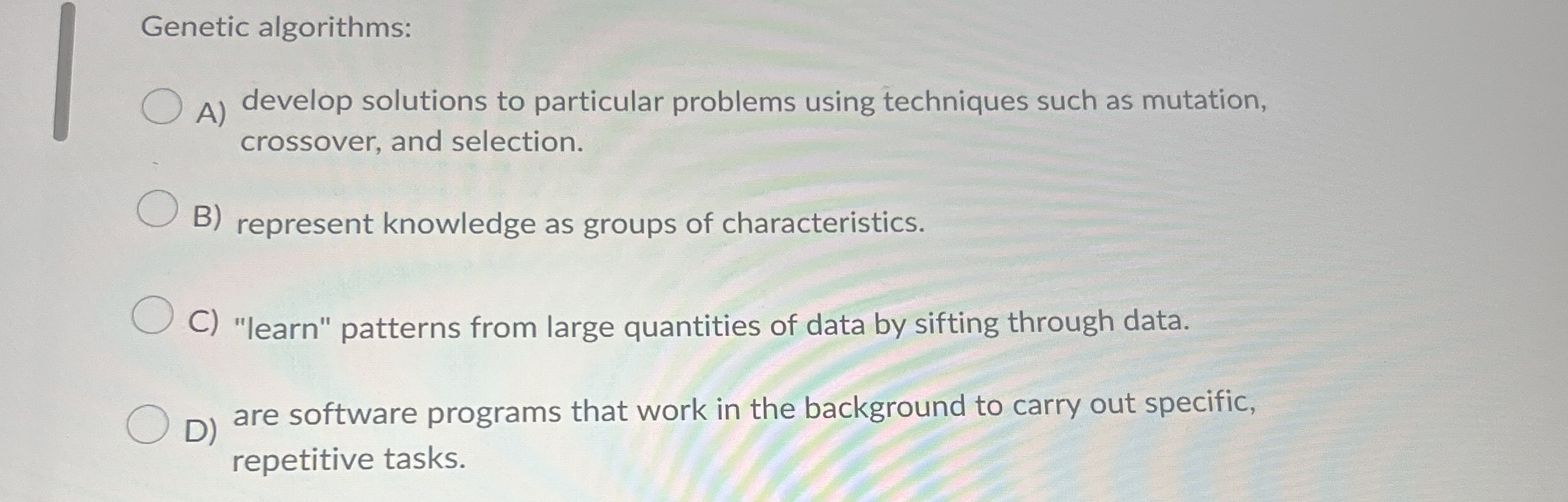 Solved Genetic algorithms:A) ﻿develop solutions to | Chegg.com