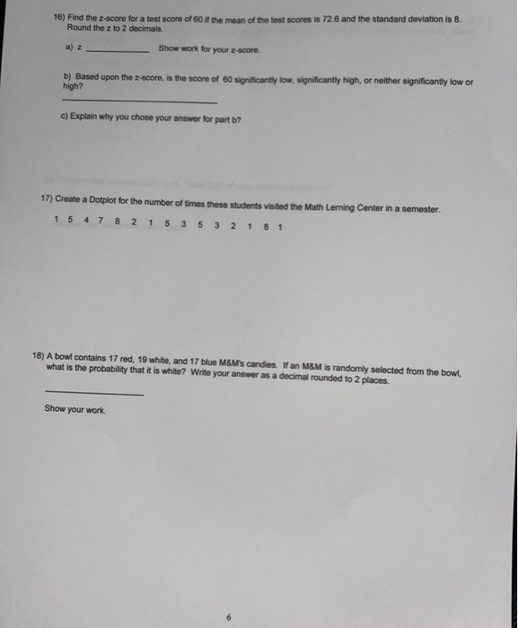 Solved 16) Find the 2-score for a test score of 60 if the | Chegg.com