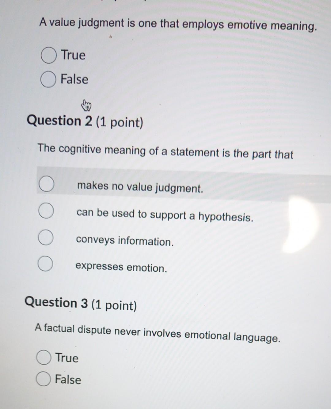 A value judgment is one that employs emotive meaning. | Chegg.com