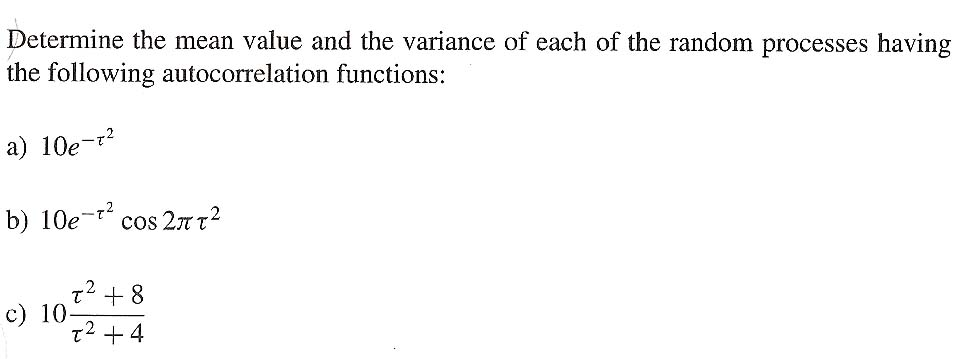 Determine the mean value and the variance of each of | Chegg.com