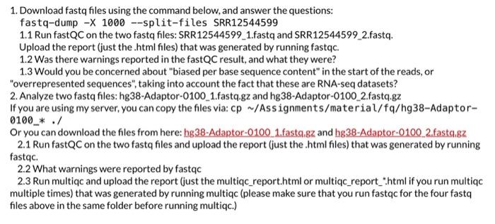 Solved 1. Download fastq files using the command below, and | Chegg.com