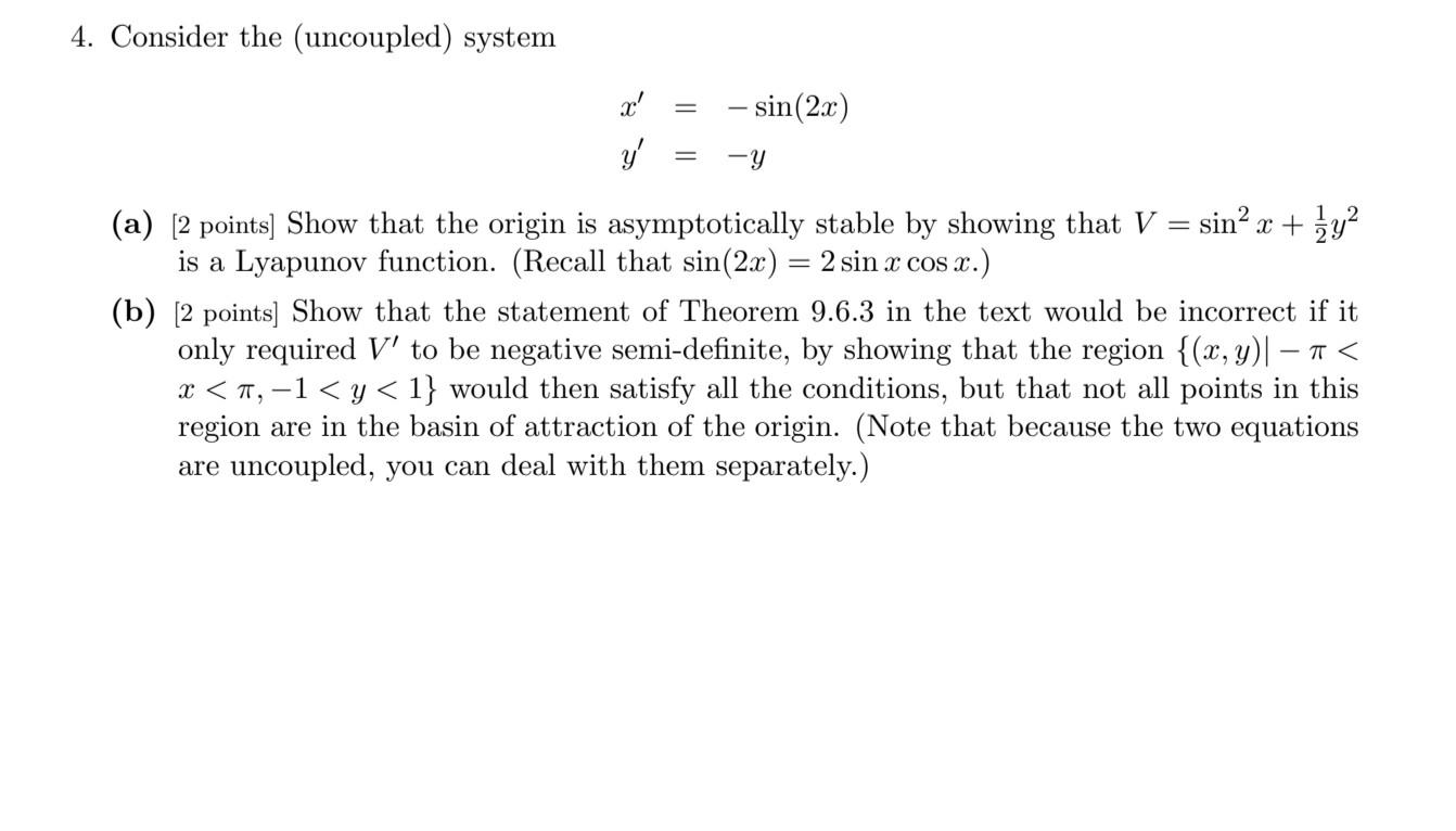 Solved 4. Consider the (uncoupled) system – sin(2x) y' -Y | Chegg.com