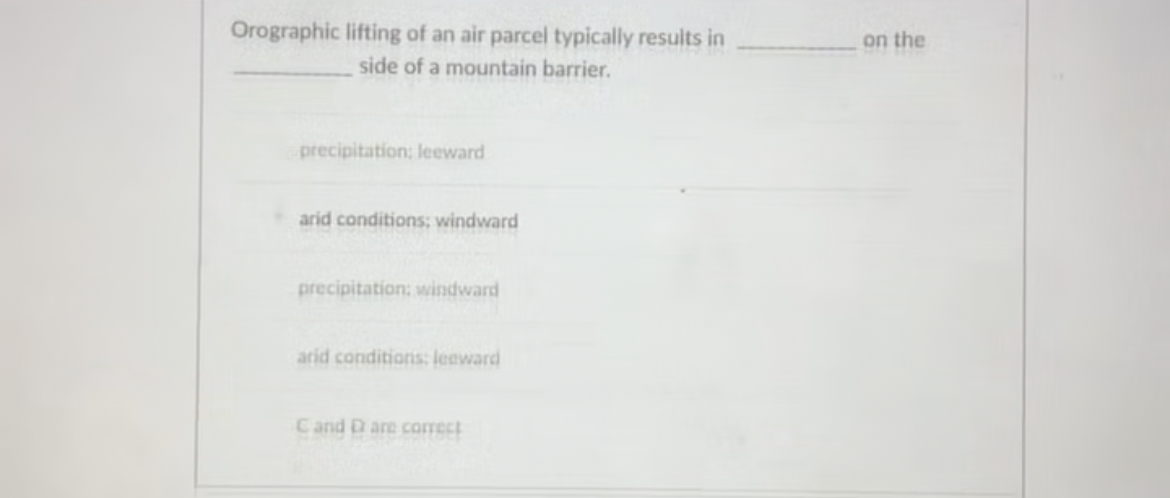 Solved Orographic lifting of an air parcel typically results | Chegg.com