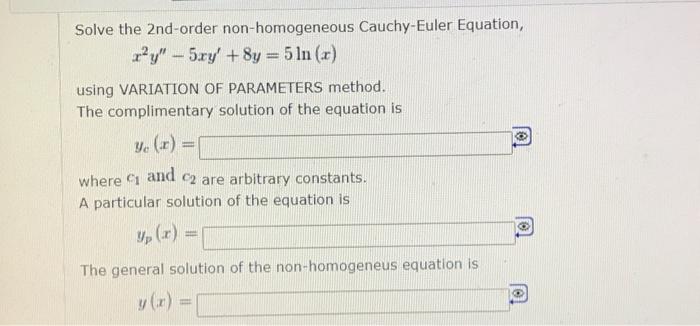 Solved Solve the 2nd-order non-homogeneous Cauchy-Euler | Chegg.com