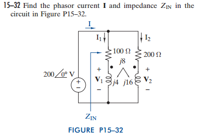 Solved 15-32 ﻿Find the phasor current I and impedance ZIN | Chegg.com