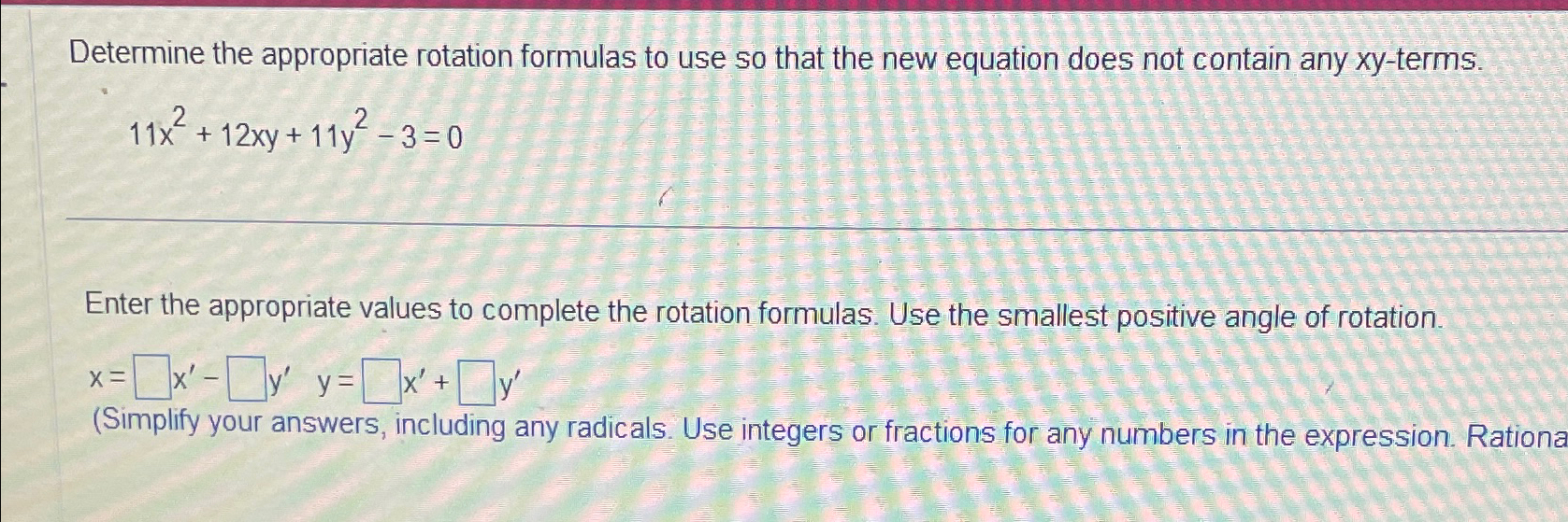 Solved Determine the appropriate rotation formulas to use so | Chegg.com