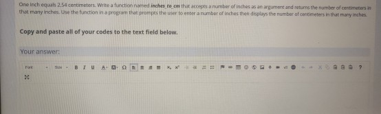 Solved One Inch equals 2.54 centimeters. Write a function | Chegg.com
