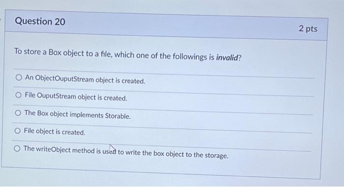Solved o store a Box object to a file, which one of the | Chegg.com