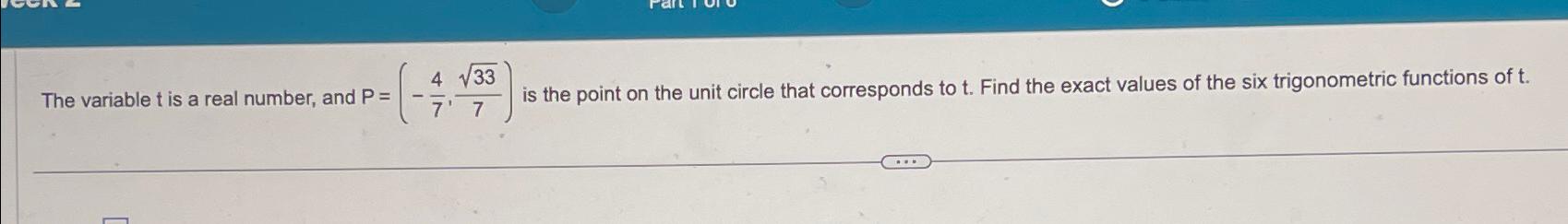 Solved The variable t ﻿is a real number, and P=(-47,3327) | Chegg.com