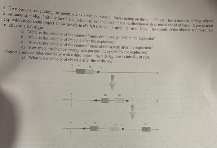 3. Two objects travel along the positive x-axis with | Chegg.com