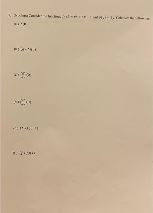 Solved 7. (points) Consider the functions f(x) = x2 + 4x - 1 | Chegg.com