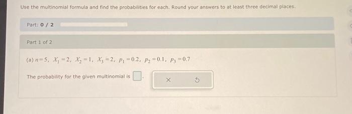 Solved Use the multinomial formula and find the probabiities | Chegg.com