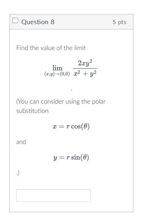 Solved Find the value of the limit lim(x,y)→(0,0)x2+y22xy2 | Chegg.com