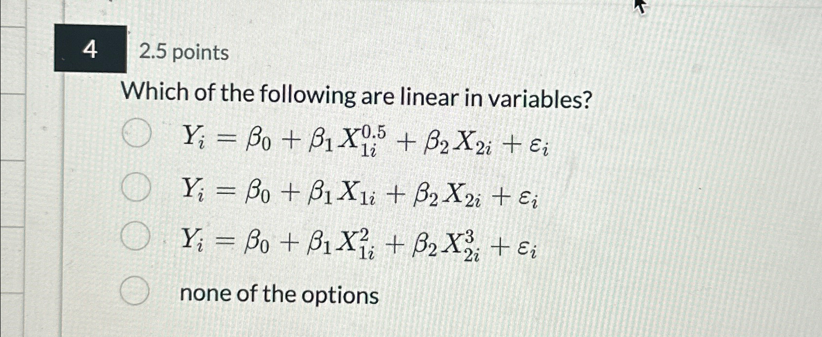 Solved 42.5 ﻿pointsWhich of the following are linear in | Chegg.com
