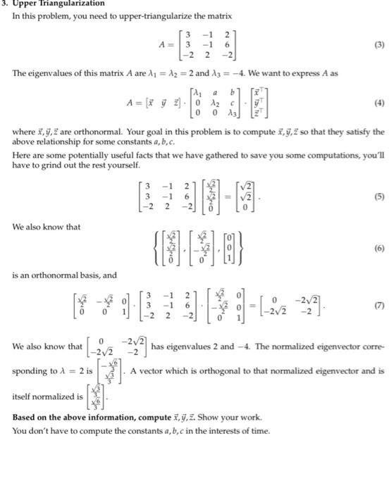Solved 3. Upper Triangularization In this problem, you need | Chegg.com