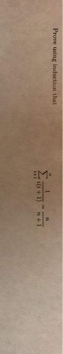 Solved Prove using induction that i(i + 1) i+1 | Chegg.com