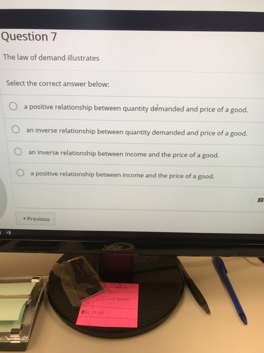Solved Question 7 The law of demand illustrates Select the | Chegg.com
