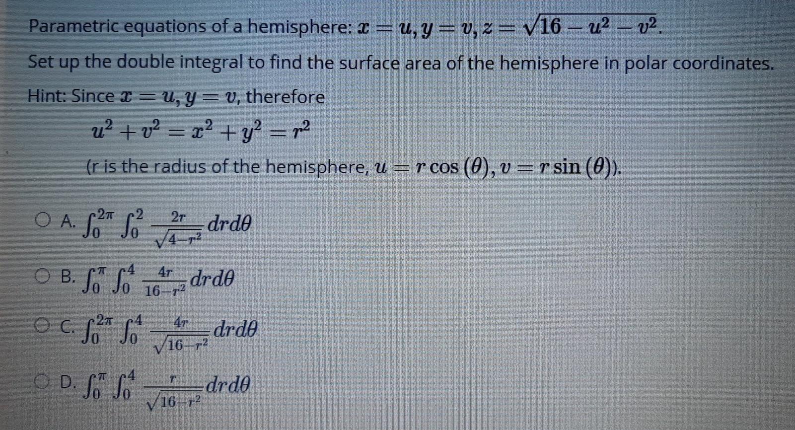 Solved Parametric equations of a hemisphere: 2 = 4, y = 0,2= | Chegg.com
