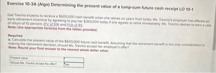 Solved Exercise 10-3A (Algo) Determining the present value | Chegg.com