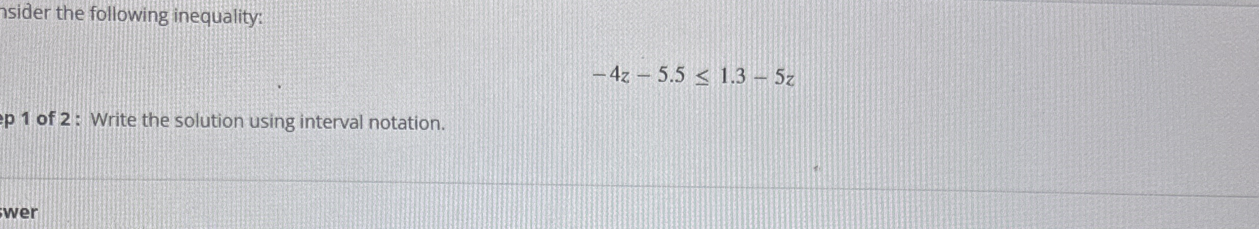 Solved isider the following inequality:-4z-5.5≤1.3-5z1 ﻿of 2 | Chegg.com