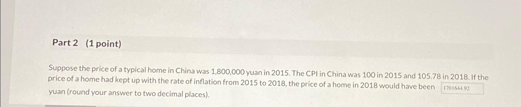 Solved Part 2 (1 ﻿point)Suppose the price of a typical home | Chegg.com
