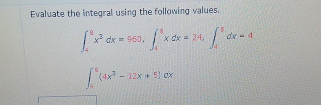 Solved Evaluate the integral using the following | Chegg.com