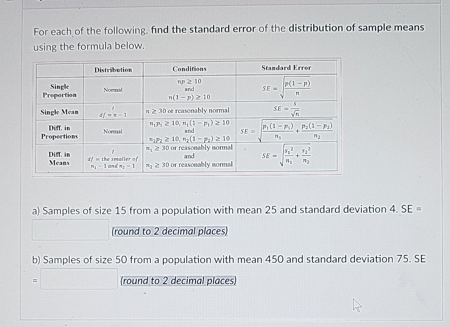 Solved For each of the following, find the standard error of | Chegg.com