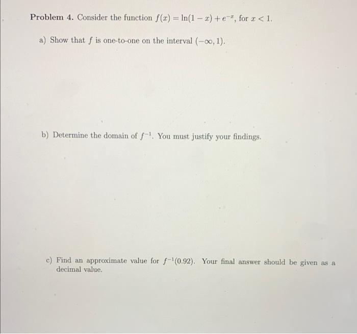 Solved Problem 4. Consider the function f(x) = ln(1 - 2) | Chegg.com