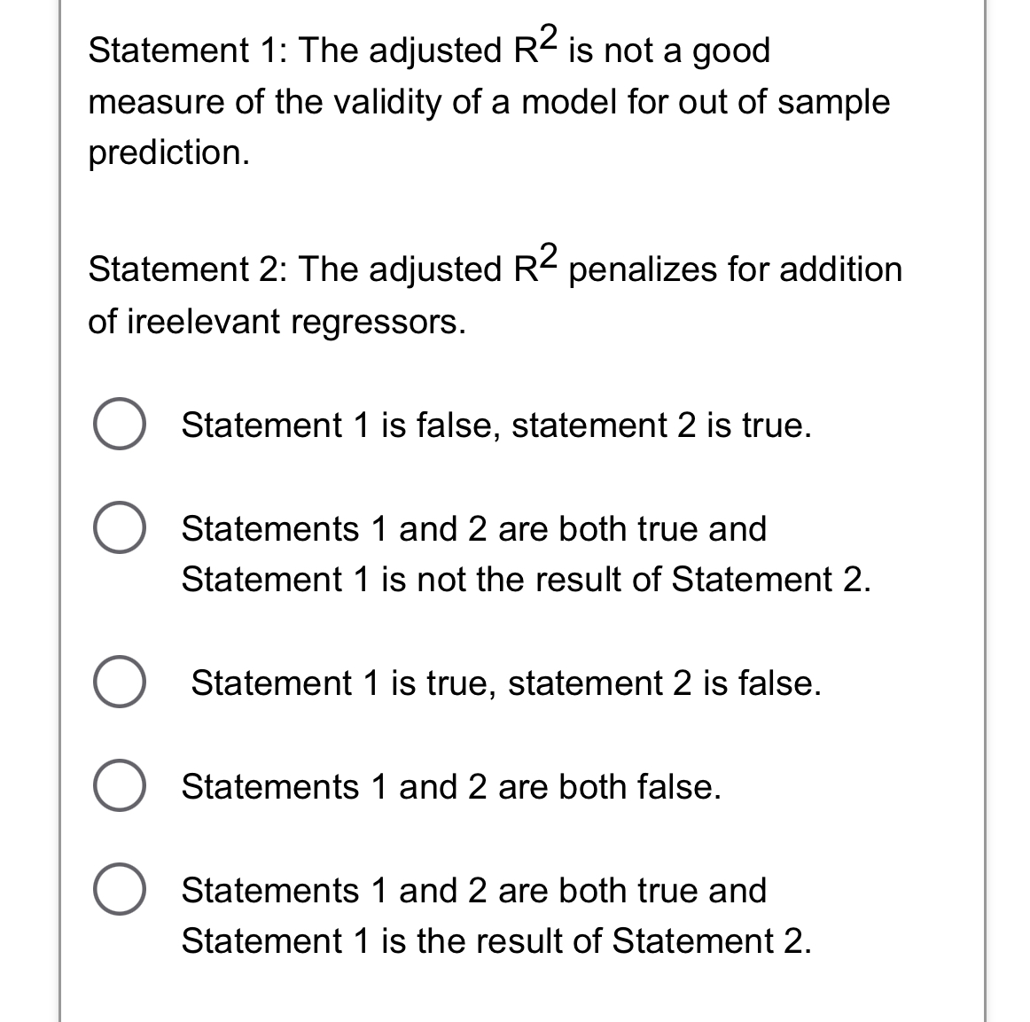 Solved Statement 1: The adjusted R2 ﻿is not a good measure | Chegg.com
