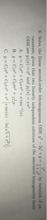 Solved 8. Solve the linear second-order inhomogeneous ODE/" | Chegg.com