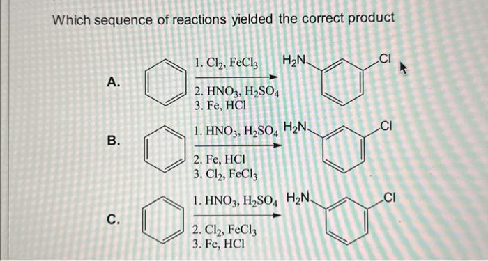 Solved Which sequence of reactions yielded the correct | Chegg.com